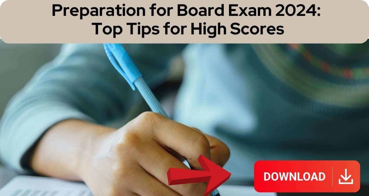 Preparation for Board Exam 2024: Top Tips for High Scores - Smart Classes